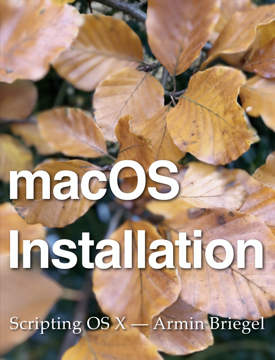 macOS Installation Book – Update! – Scripting OS X macOS Installation Book – Update! – Scripting OS X
